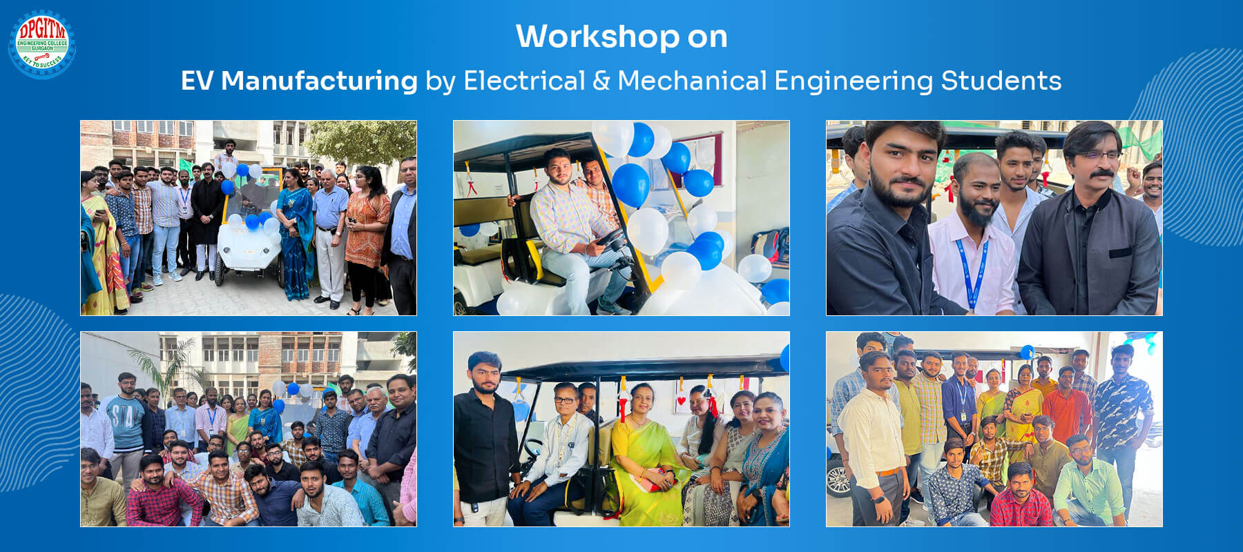 EV Manufacturing by Electrical and Mechanical Engineering students_jpg. - DPG Institute of ...